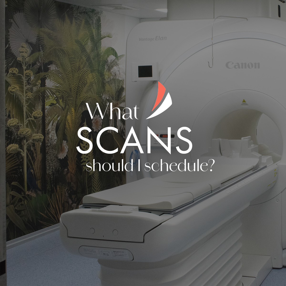What scans should I schedule? – MIC Radiology Group